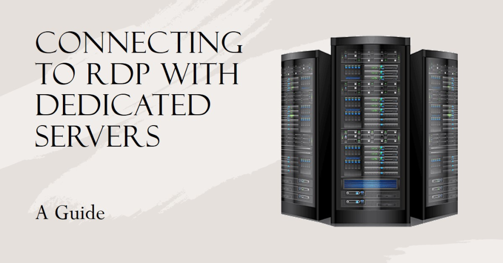 How to Connect to a Dedicated Server Using Windows via RDP