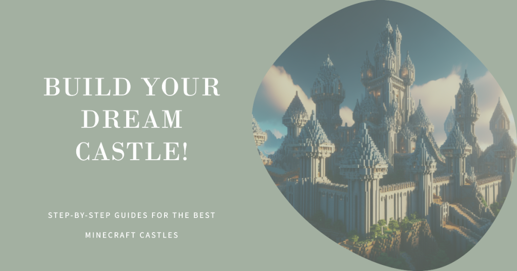 Minecraft Castle Blueprints: Step-by-Step Guides