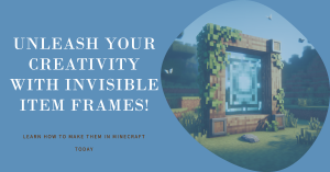 Hidden in Plain Sight: Invisible Item Frames in Minecraft