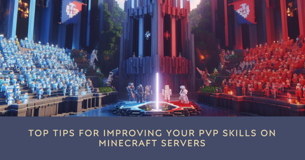 Minecraft: Top Tips for Improving Your PvP Skills