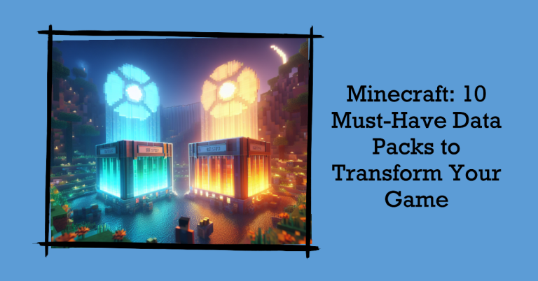Minecraft: 10 Must-Have Data Packs to Transform Your Game