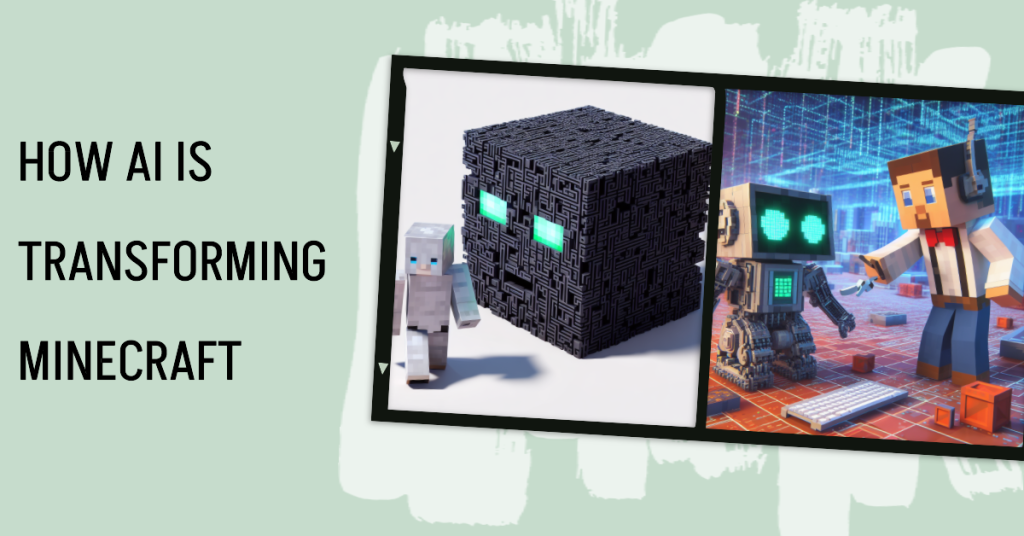 How AI Is Transforming Minecraft