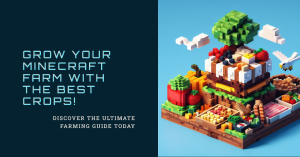 Minecraft: The Ultimate Farming Guide to get the Best Crops