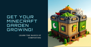 Minecraft Composting: A Beginner's Guide