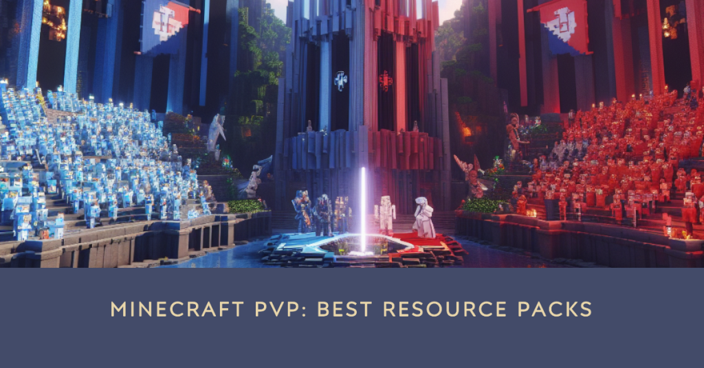 Minecraft PvP: The Best Resource Packs
