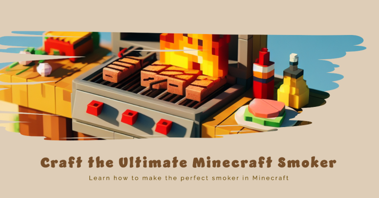 Minecraft Smoker: How to Make The Ultimate One
