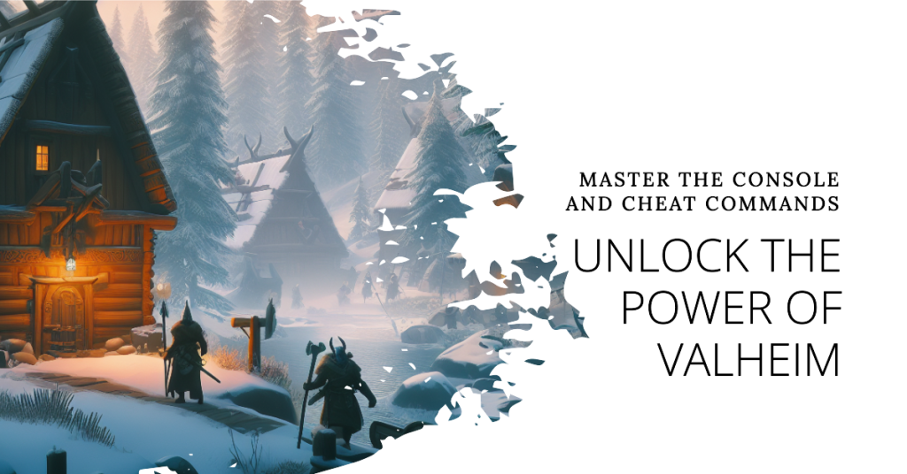Valheim Console and Cheat Commands